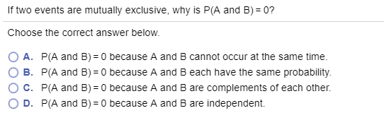 Solved If two events are mutually exclusive, why is P(A and | Chegg.com