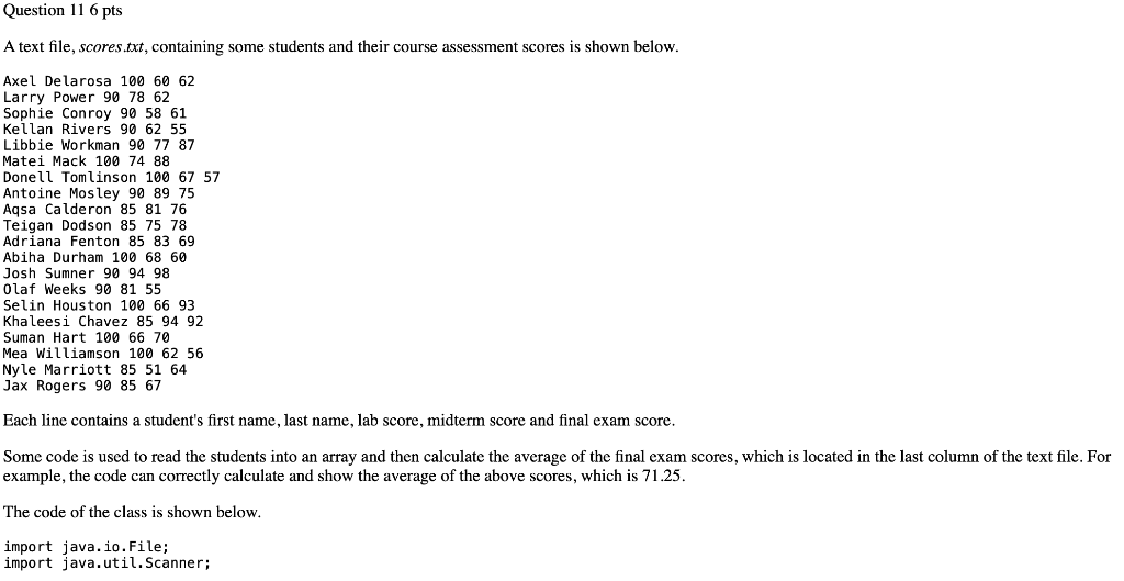 Solved Question 11 6 pts A text file, scores.txt, containing | Chegg.com