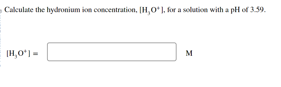 Solved Calculate the hydronium ion concentration, [H3O+], | Chegg.com