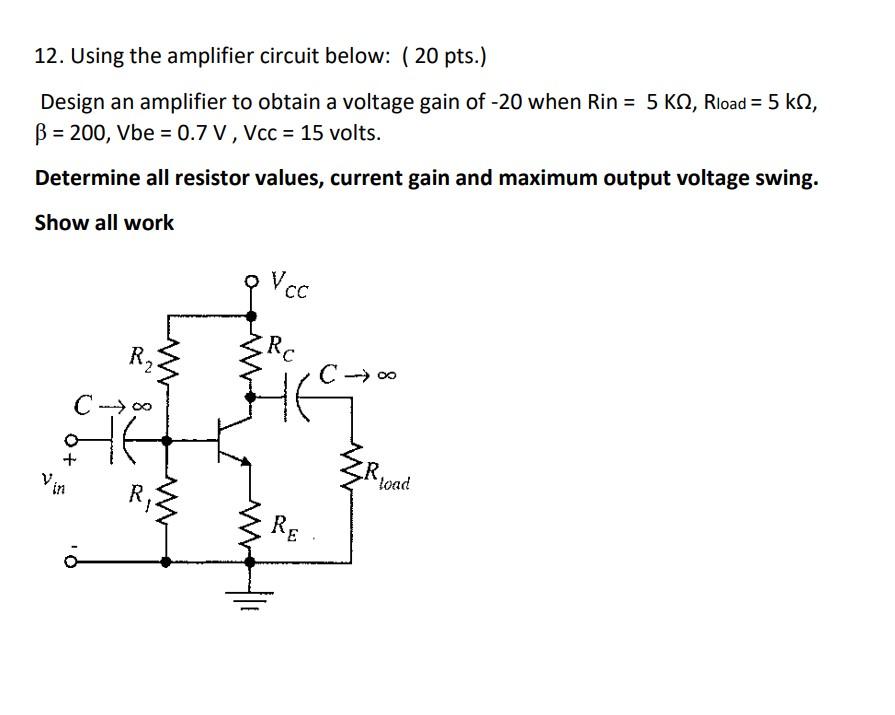 Solved . Using the amplifier circuit below: Design an | Chegg.com