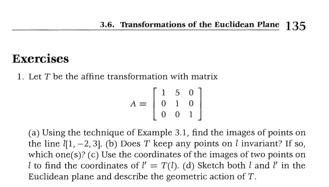 Solved 1. Let T be the affine transformation with matrix | Chegg.com