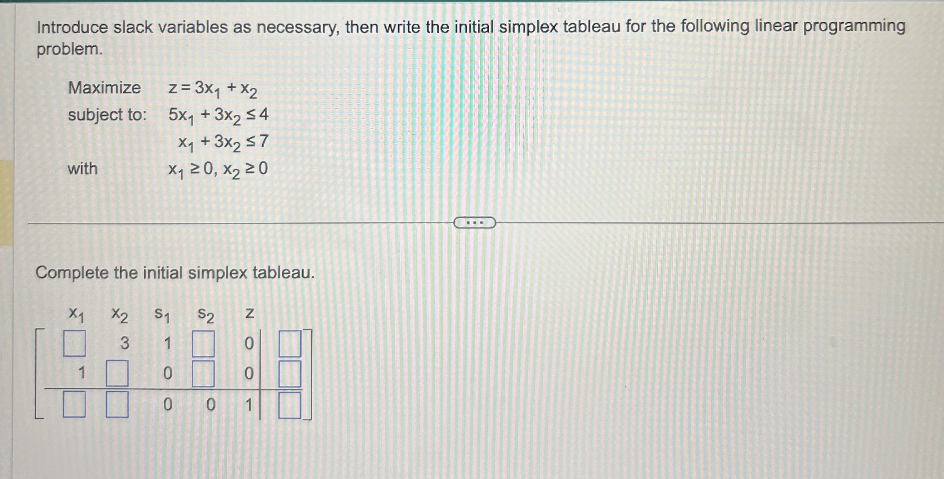 Solved Introduce slack variables as necessary, then write | Chegg.com