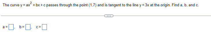 Solved The curve y=ax2+bx+c passes through the point (1,7) | Chegg.com