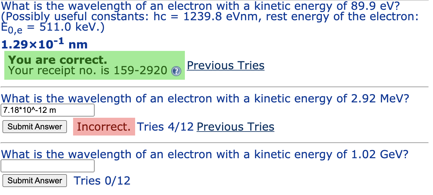 Solved What is the wavelength of an electron with a kinetic | Chegg.com