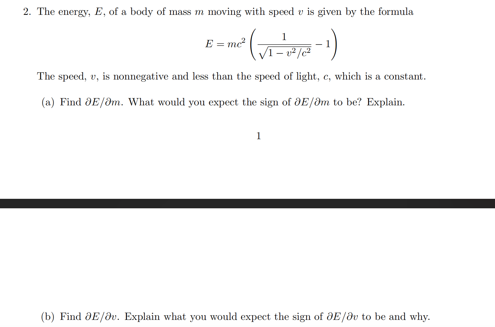 [Solved]: 2. The energy, E, of a body of mass m moving with