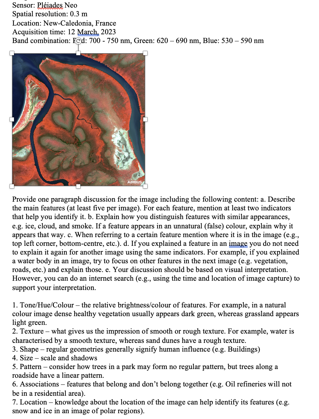 Solved Sensor: Pléiades Neo Spatial resolution: 0.3 ﻿m | Chegg.com