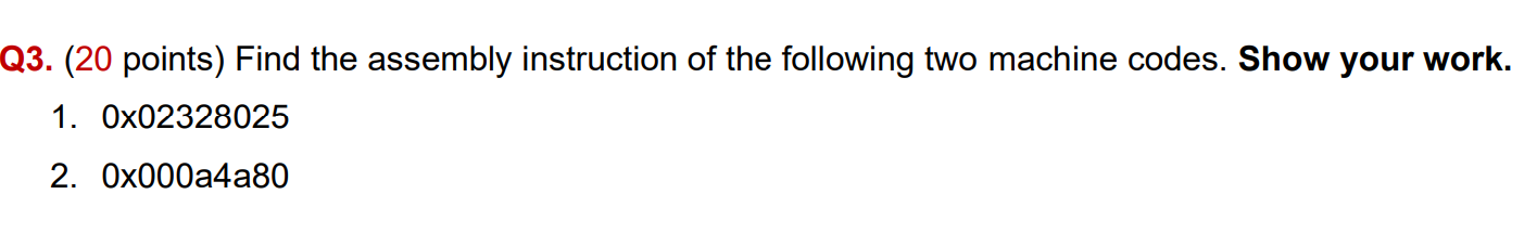 Solved 23. (20 points) Find the assembly instruction of the | Chegg.com