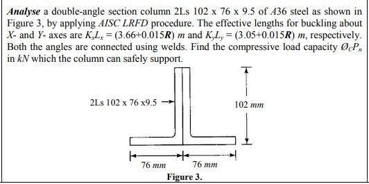 Solved Analyse a double-angle section column 2Ls 102 x 76 x | Chegg.com