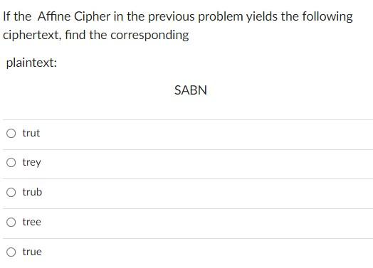 Solved Suppose that the Affine Cipher with the encryption | Chegg.com