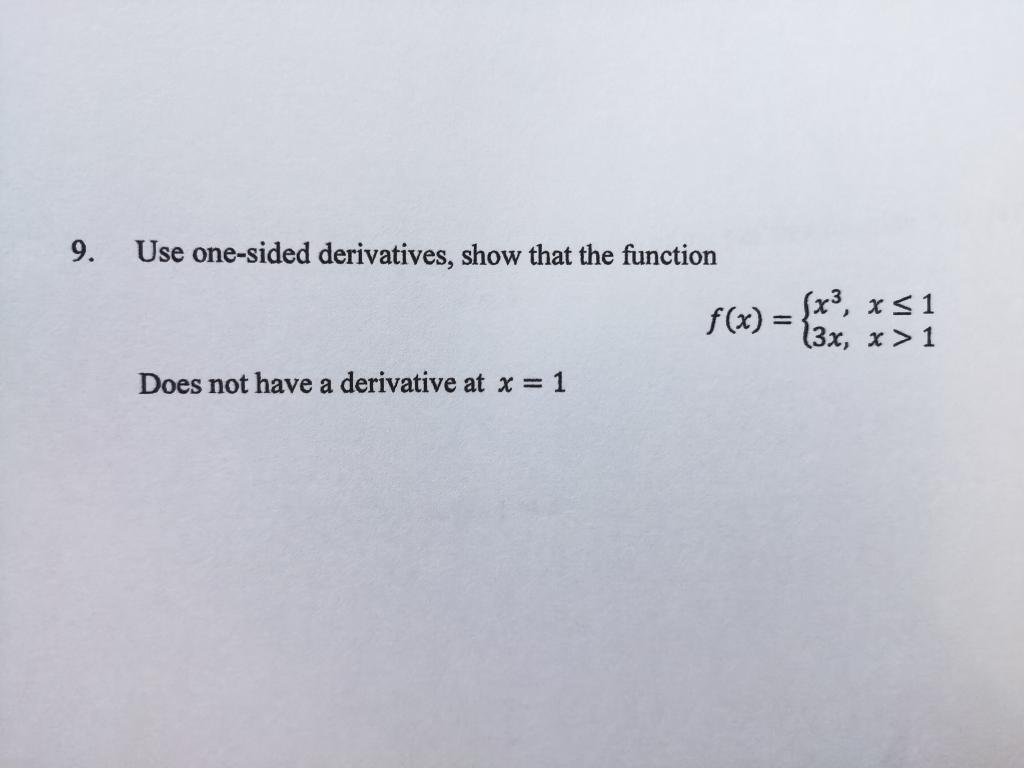 Solved 8. Use one-sided derivatives, show that the function | Chegg.com