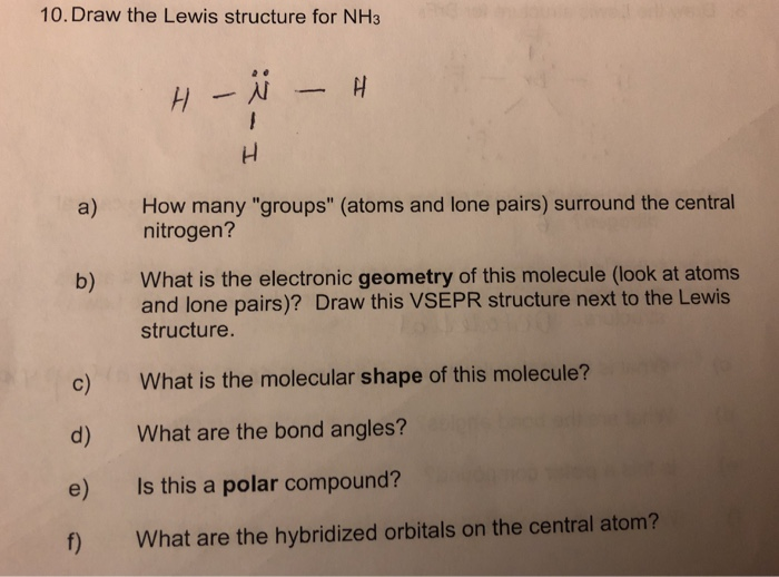 Solved 10. Draw the Lewis structure for NH3 a) How many | Chegg.com