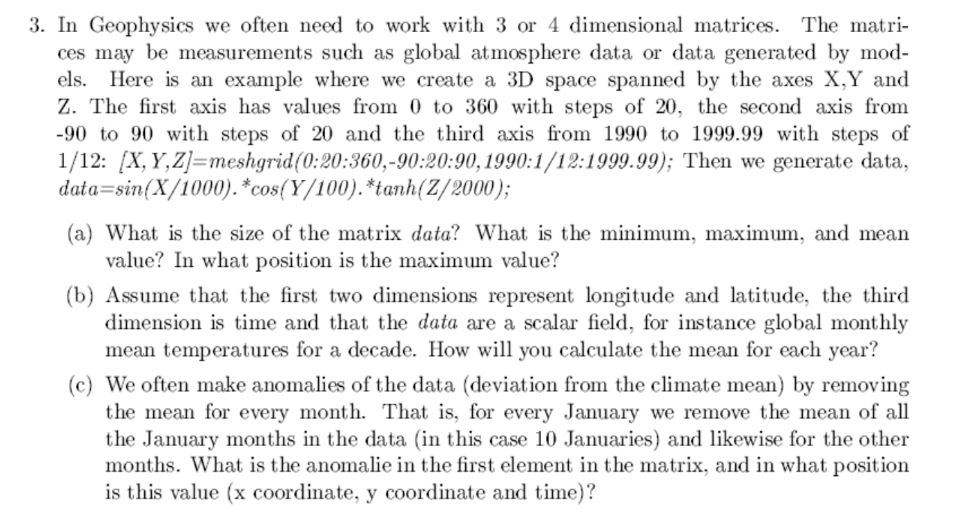 Solved 3. In Geophysics we often need to work with 3 or 4 | Chegg.com
