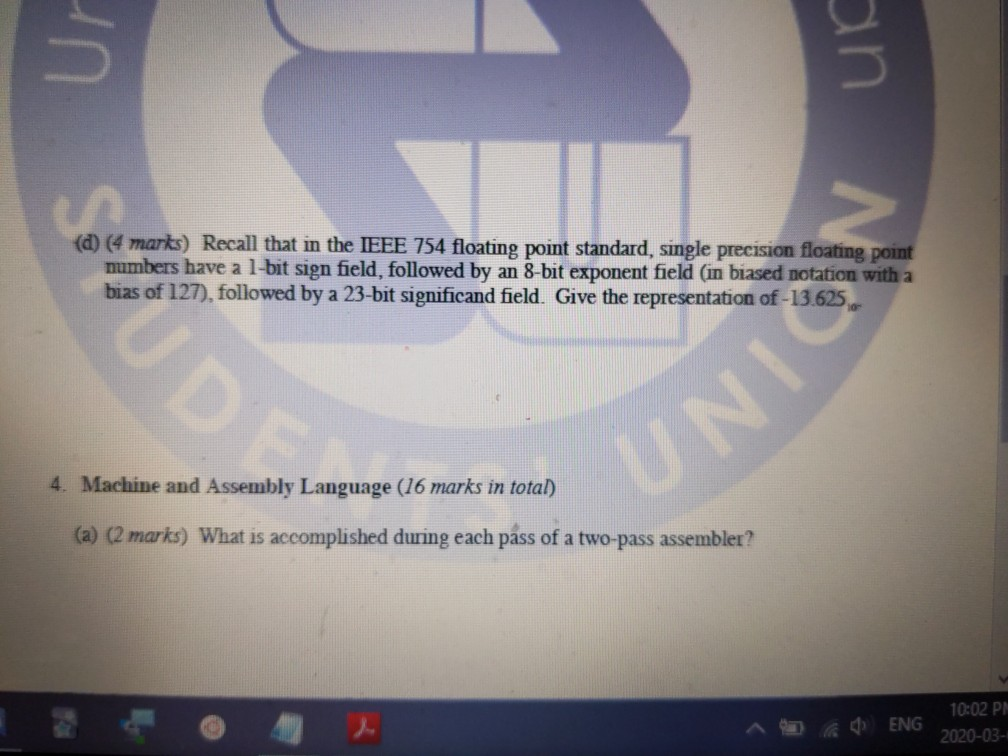 Solved (d) (4 marks) Recall that in the IEEE 754 floating | Chegg.com