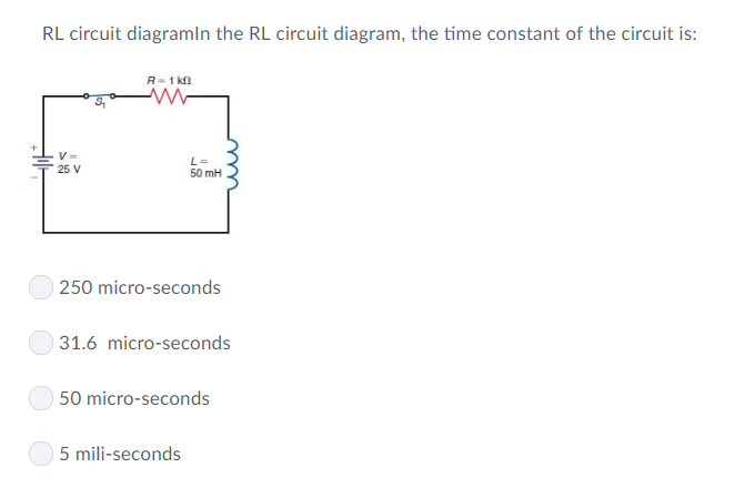 Solved RL circuit diagramln the RL circuit diagram, the time | Chegg.com