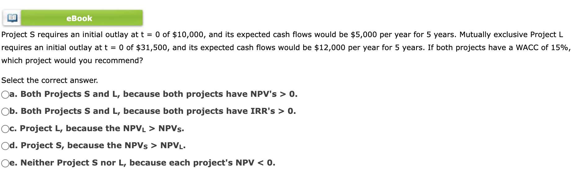 Solved eBook Project S requires an initial outlay at t=0 of | Chegg.com