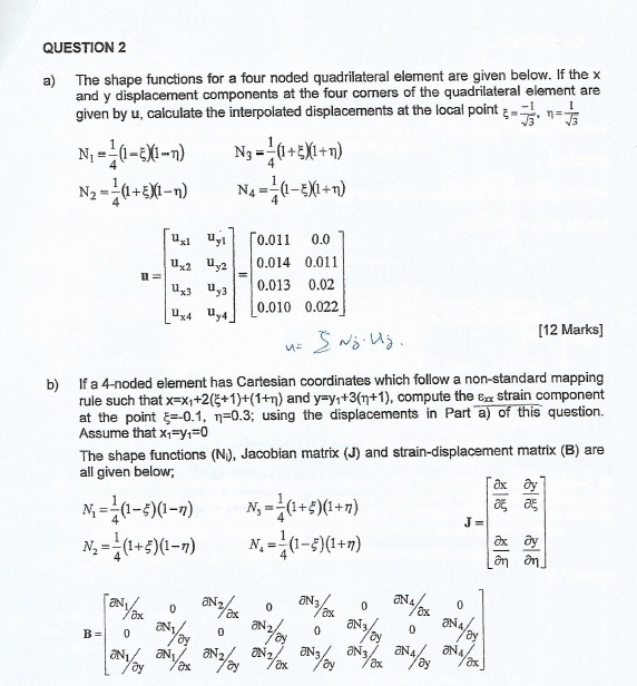 QUESTION 2 The shape functions for a four noded | Chegg.com