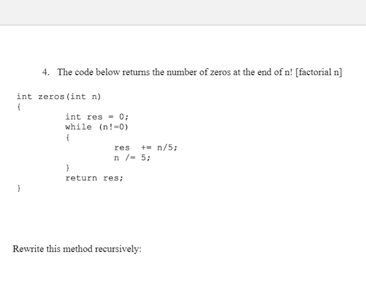 Solved 4. The code below returns the number of zeros at the | Chegg.com
