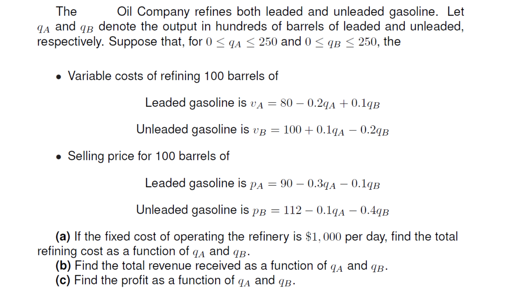 Solved The Oil Company refines both leaded and unleaded | Chegg.com