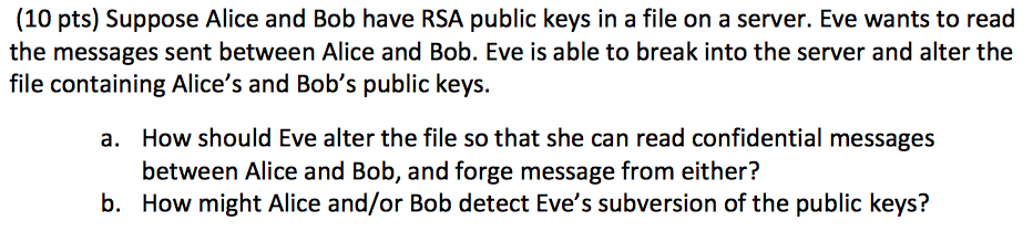 Solved (10 pts) Suppose Alice and Bob have RSA public keys | Chegg.com