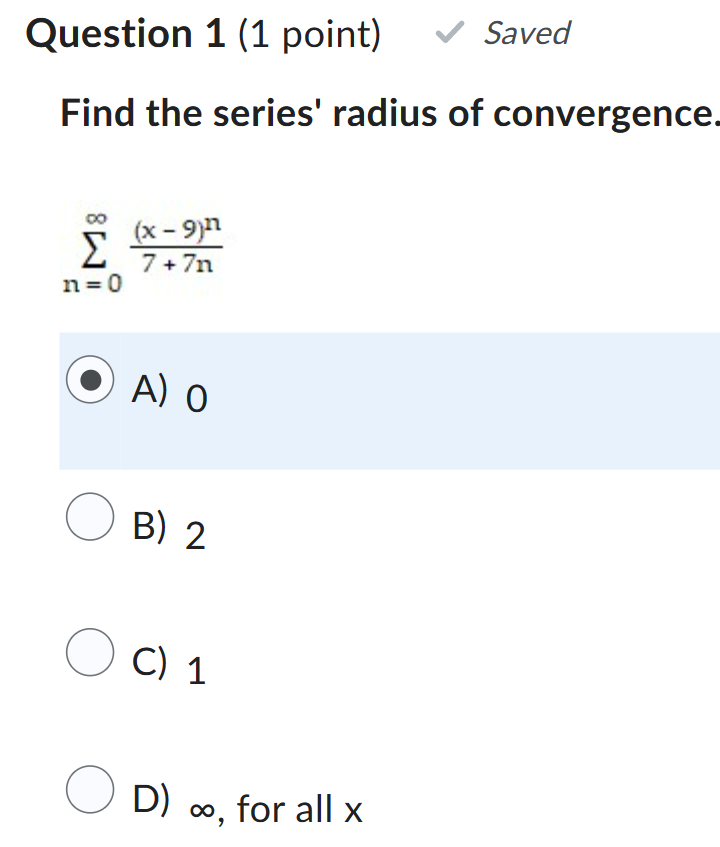 Solved Question 1 (1 point) Find the series' radius of | Chegg.com