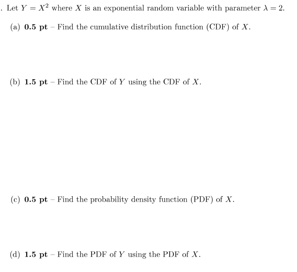 Solved Let Y-X2 where X is an exponential random variable | Chegg.com