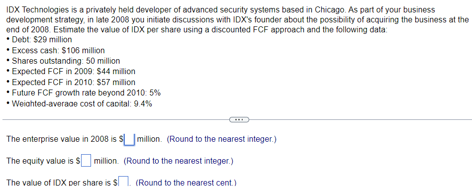 Solved IDX Technologies is a privately held developer of | Chegg.com