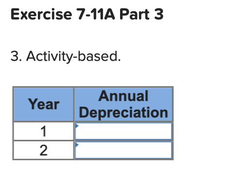 Solved 3 Part 1 of 3 Required information Exercise 7-11A | Chegg.com