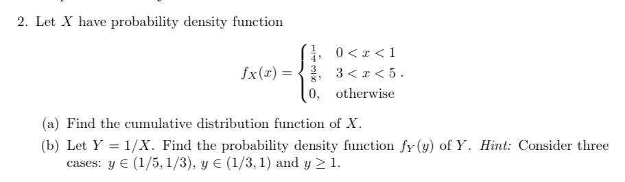 Solved 2. Let X have probability density function | Chegg.com