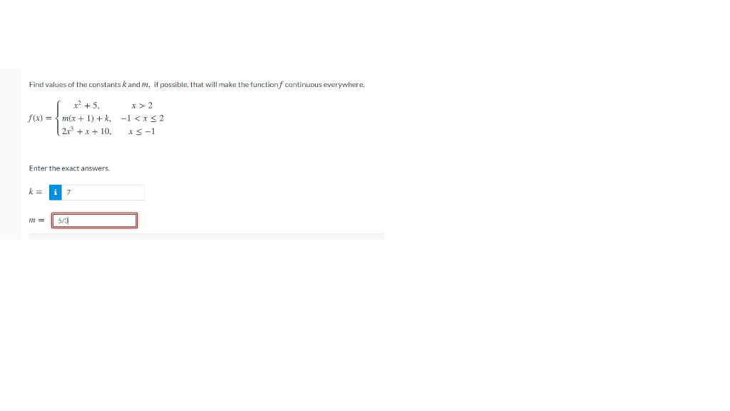 Solved Find values of the constants k and m, if possible, | Chegg.com