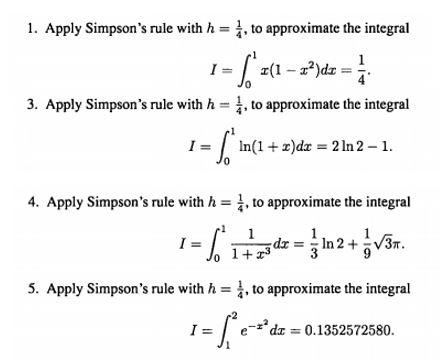 Solved 1. Apply Simpson's rule with h = 1, to approximate | Chegg.com