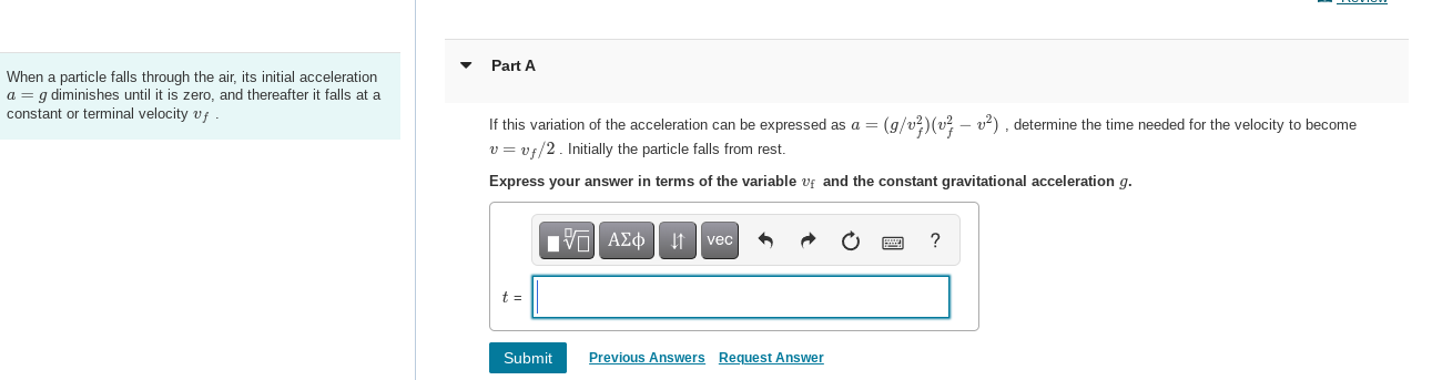 Solved When a particle falls through the air, its initial | Chegg.com