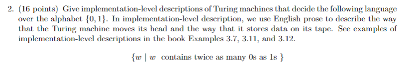 Solved 2. (16 points) Give implementation-level descriptions | Chegg.com