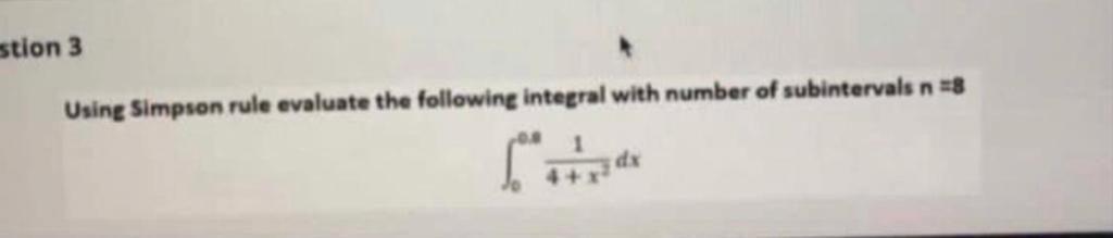 Solved stion 3 Using Simpson rule evaluate the following | Chegg.com