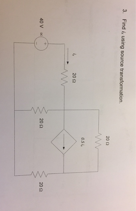 Solved Find i_x using source transformation. | Chegg.com Solved Find i_x using source transformation. | Chegg.com
