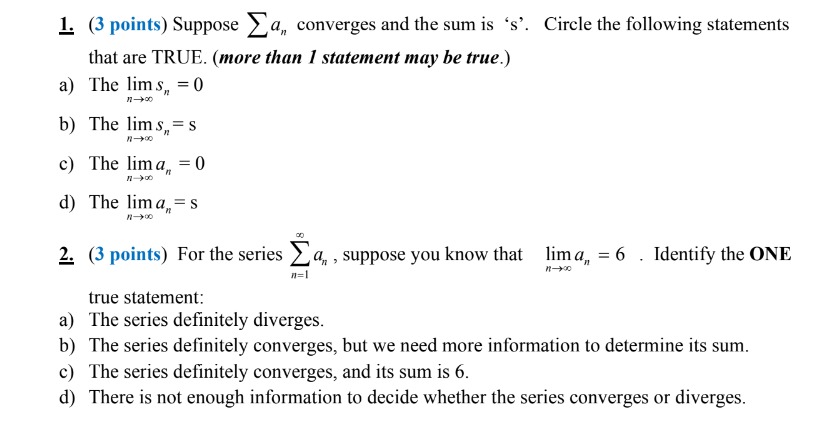 Solved 1. (3 points) Suppose \\( \\sum a_{n} \\) converges | Chegg.com