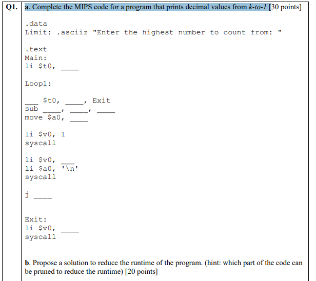 Solved Q1. a. Complete the MIPS code for a program that | Chegg.com