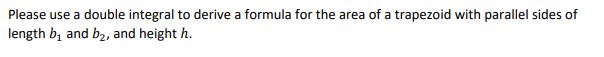 Solved Please use a double integral to derive a formula for | Chegg.com