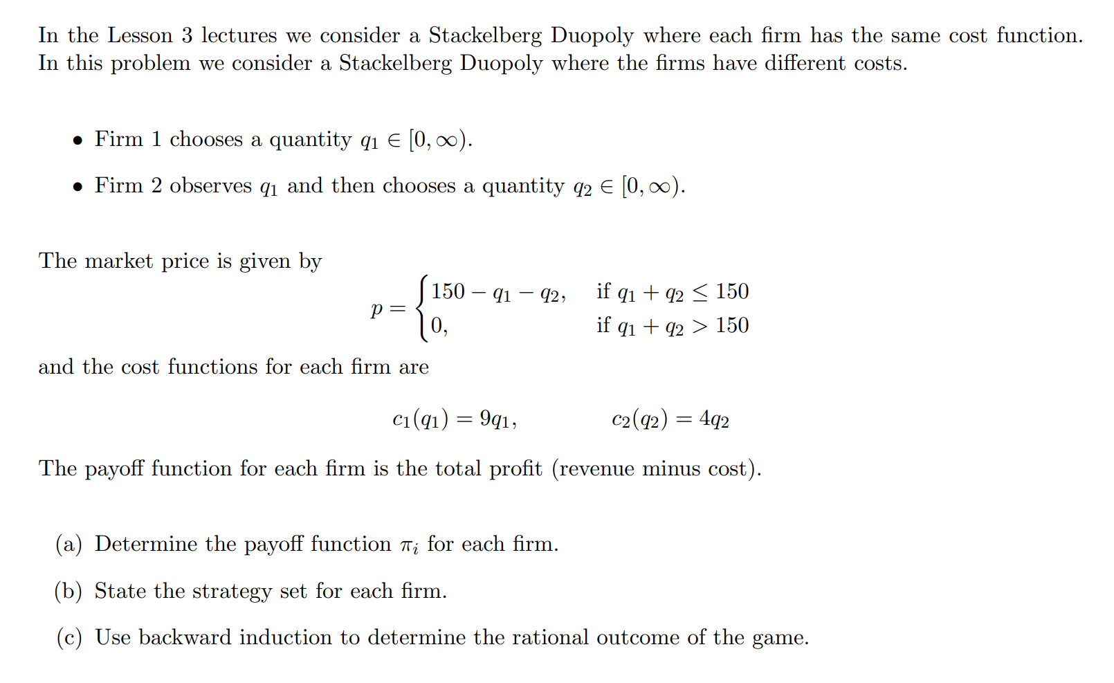 Solved In the Lesson 3 lectures we consider a Stackelberg | Chegg.com