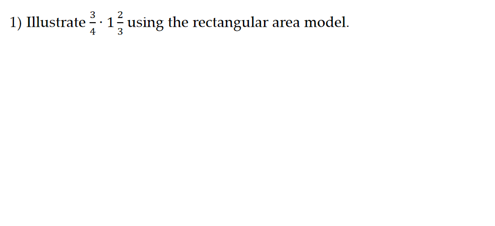 Solved 3 1) Illustrate 2 1 using the rectangular area model. | Chegg.com