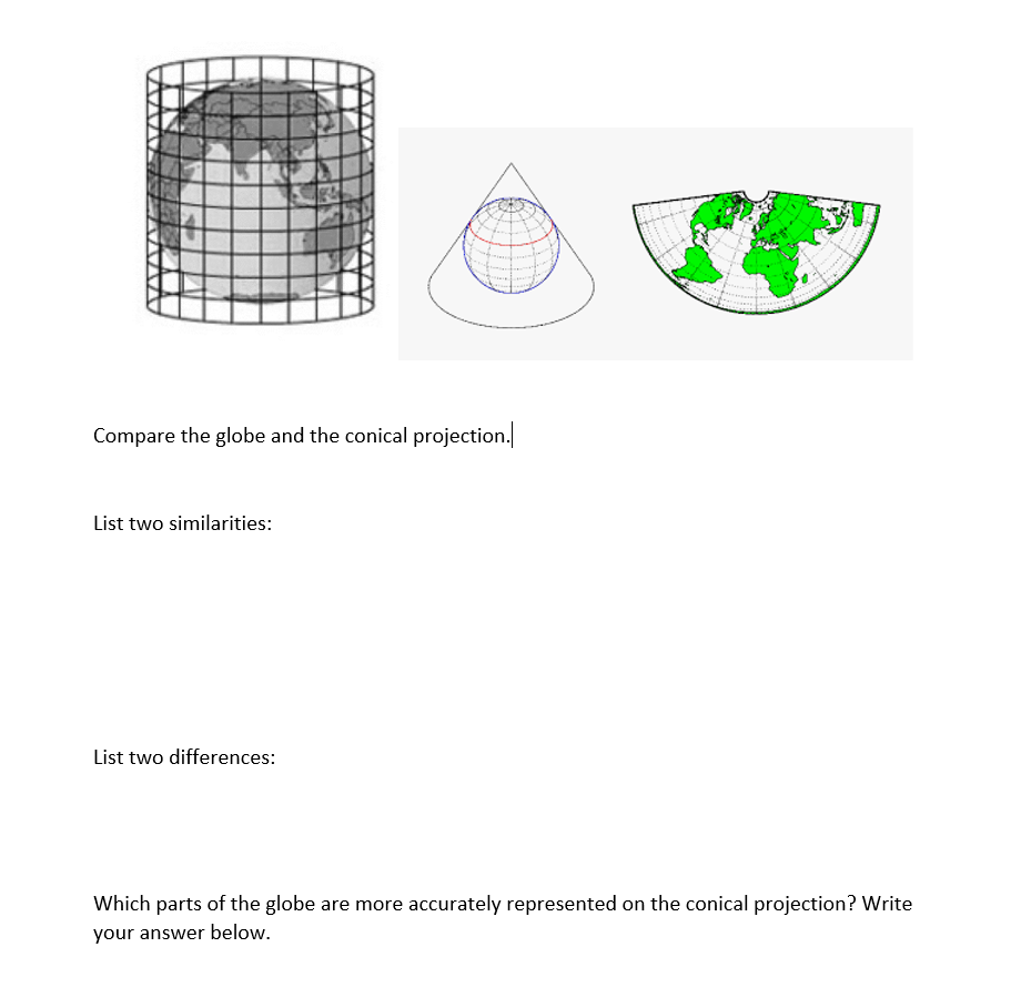 Solved Compare the globe and the conical projection.| List | Chegg.com Solved Compare the globe and the conical projection.| List | Chegg.com