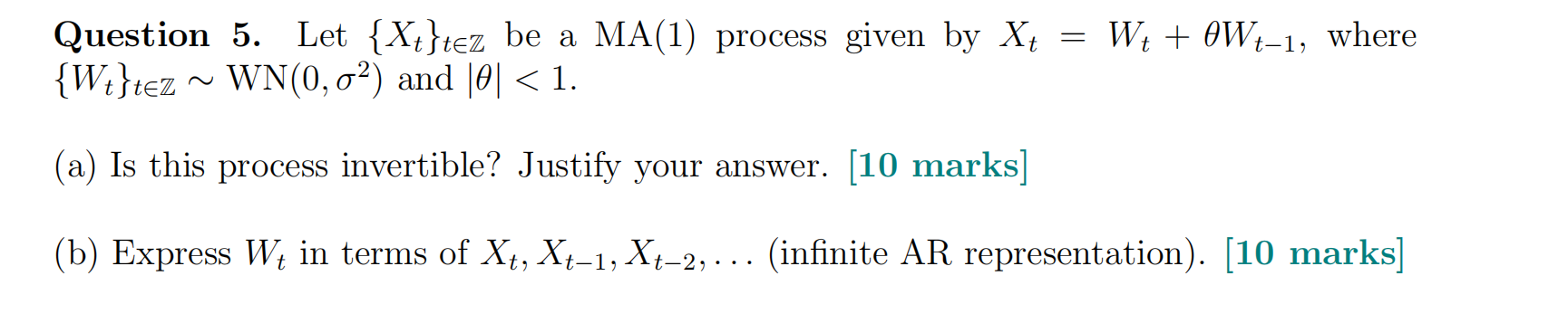 Question 5. Let {Xt}t∈Z be a MA(1) process given by | Chegg.com