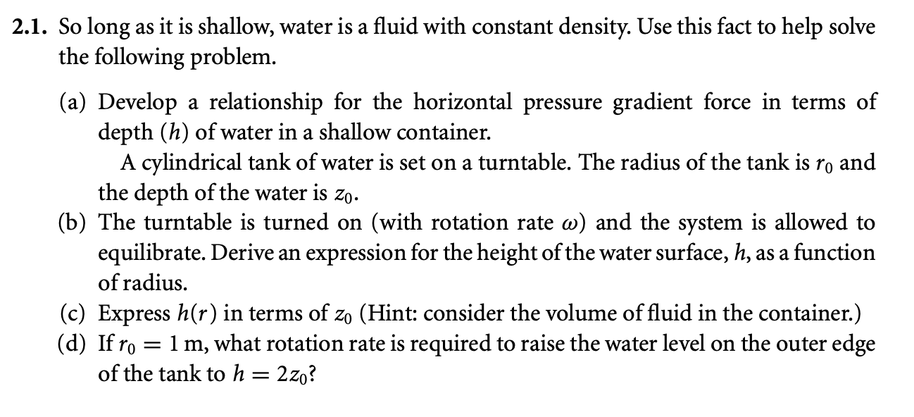 2.1. So long as it is shallow, water is a fluid with | Chegg.com