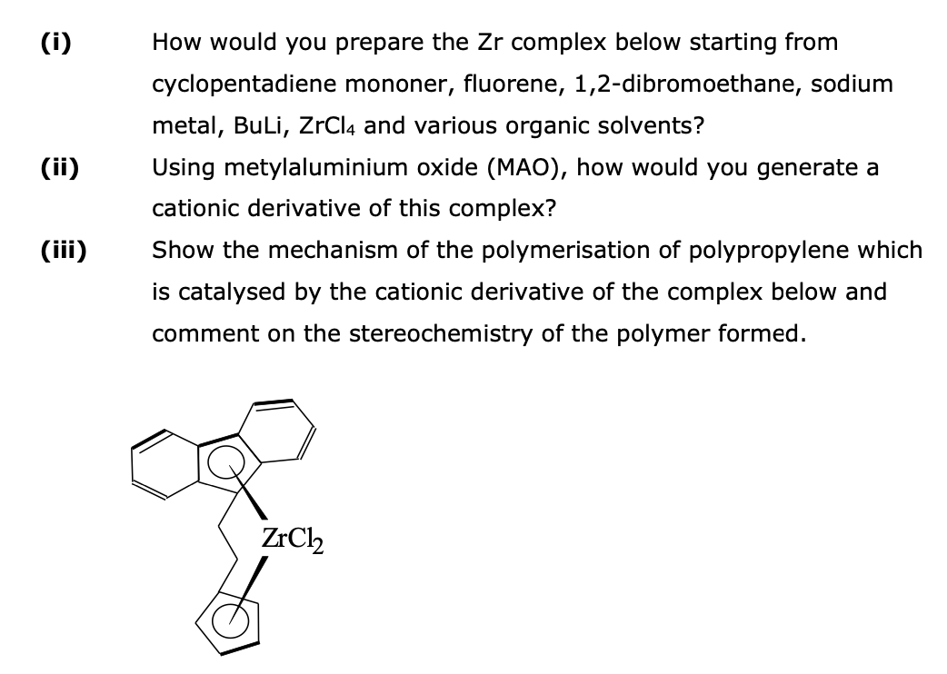 Solved (i) How would you prepare the Zr complex below | Chegg.com