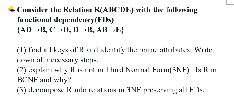 Solved Consider the Relation R(ABCDE) with the following | Chegg.com