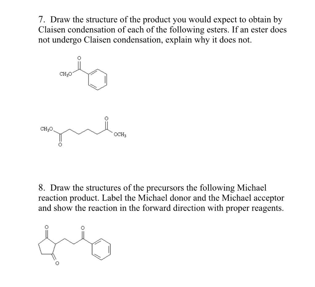 Solved 7. Draw the structure of the product you would expect | Chegg.com