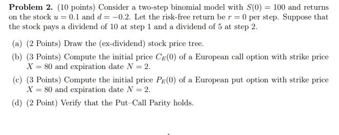 Problem 2. (10 points) Consider a two-step binomial | Chegg.com