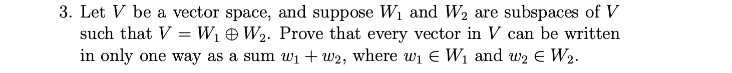 Solved 3. Let V be a vector space, and suppose W1 and W2 are | Chegg.com