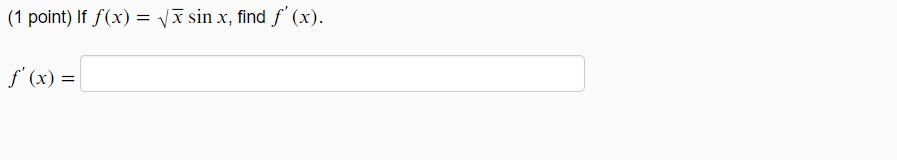Solved (1 point) If f(x)=xsinx, f′(x)= | Chegg.com
