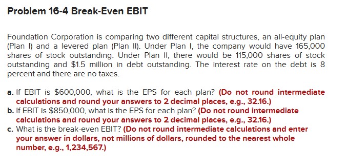 Solved Problem 16-4 ﻿Break-Even EBITFoundation Corporation | Chegg.com