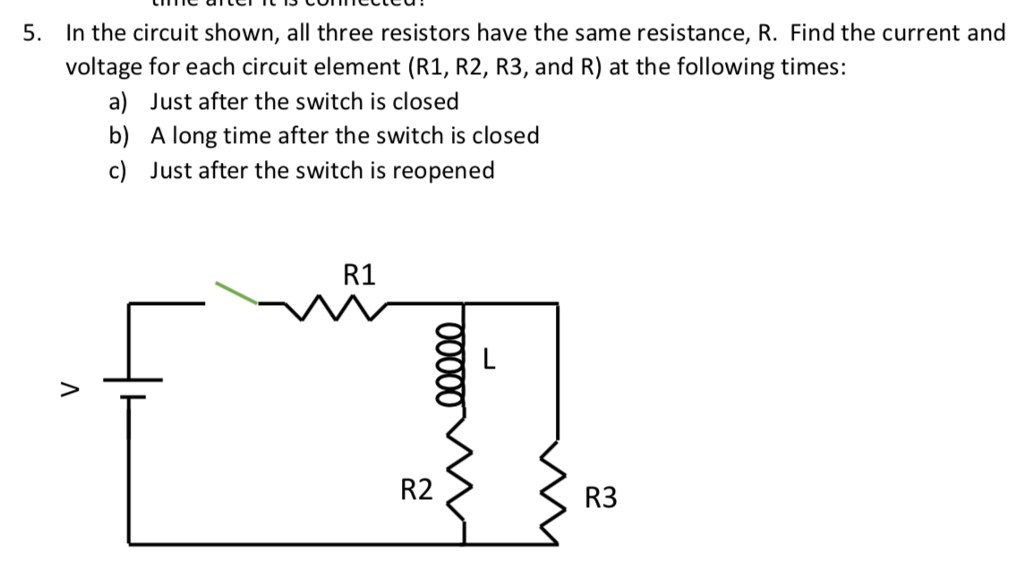 Solved 5. In the circuit shown, all three resistors have the | Chegg.com